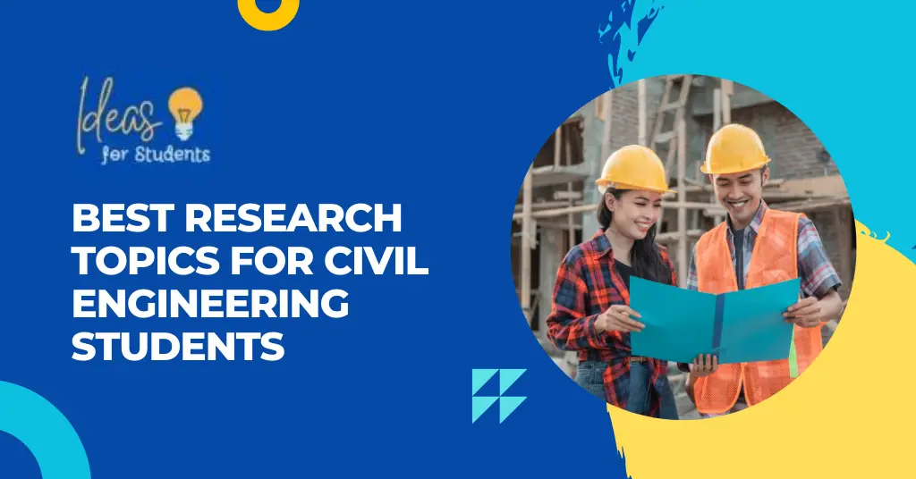 111 Best Research Topics For Civil Engineering Students Updated 2024 111 Best Research Topics For Civil Engineering Students Updated 2024